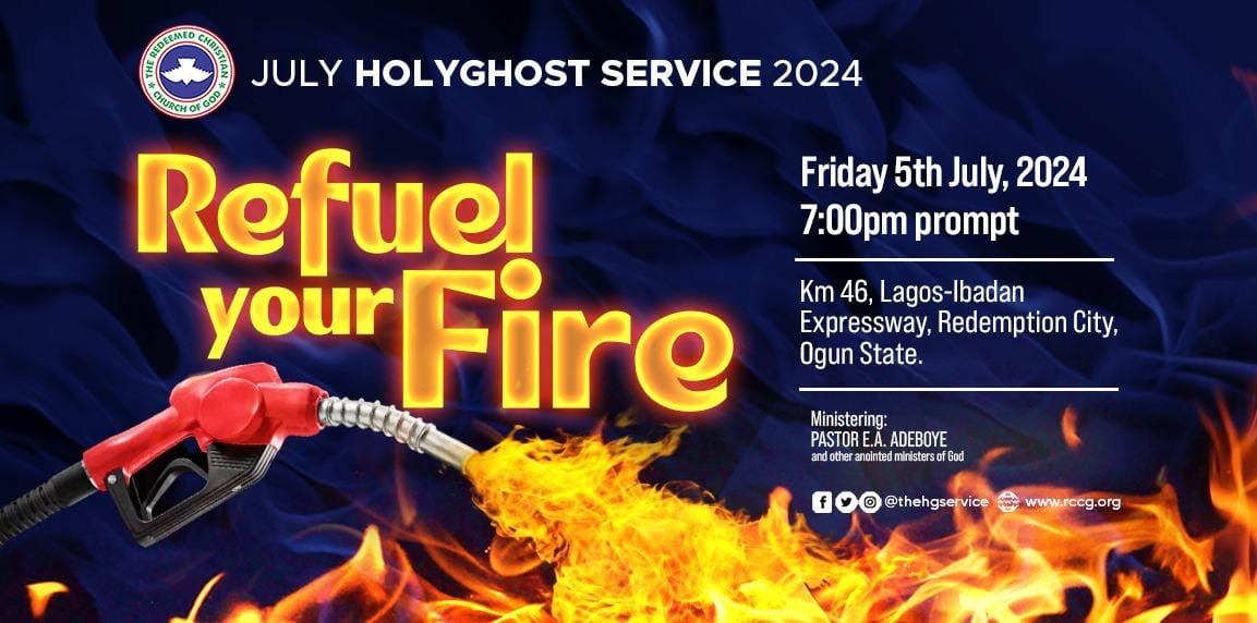 Welcome to July 2024! A Month to Refuel Your Fire - RCCG NATIONAL ...
